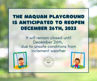 The Maquan Playground will reopen Tuesday, December 26, 2024 | Town of ...